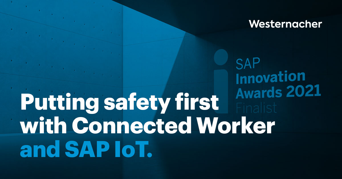 Putting safety first with Connected Worker and SAP IoT. | Westernacher