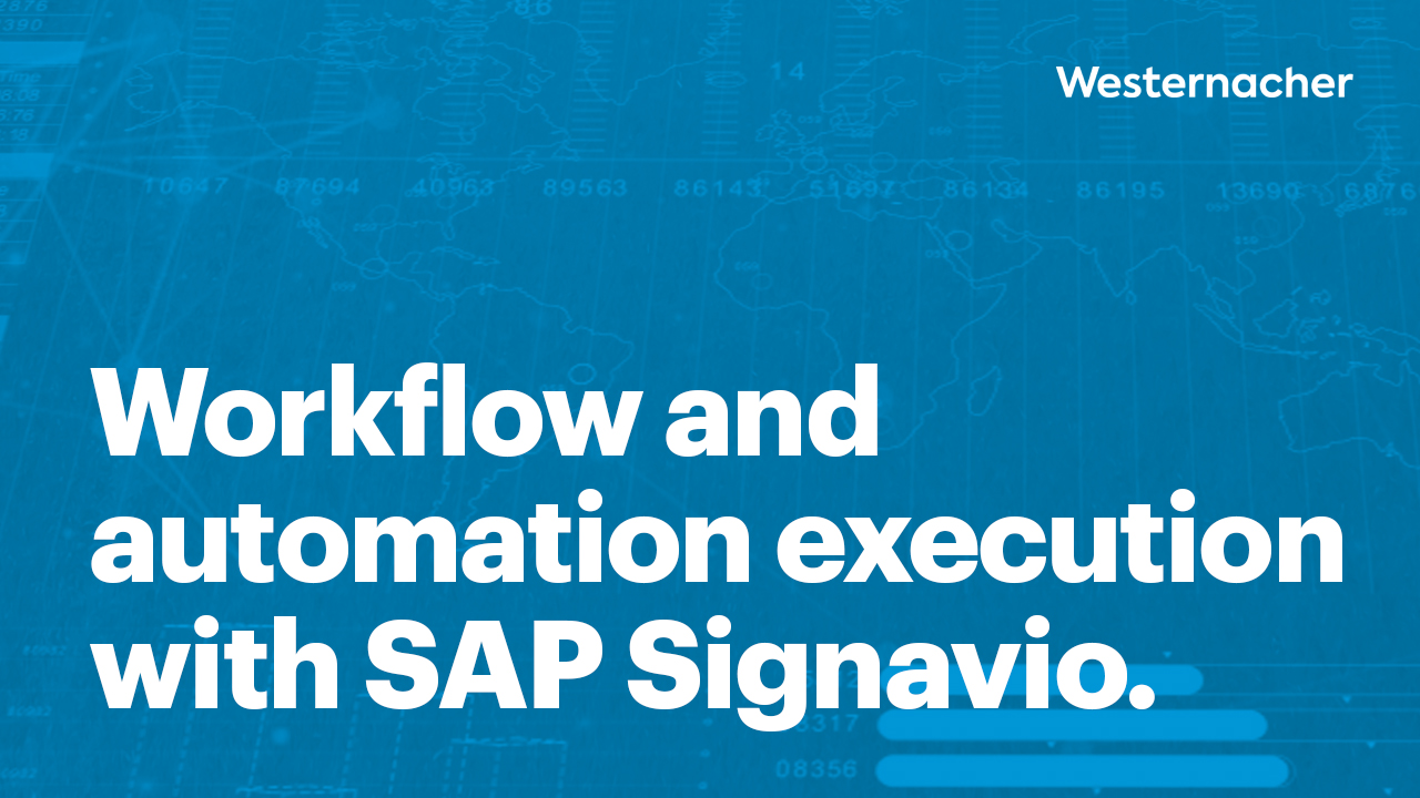 Workflow and automation execution with SAP Signavio | Westernacher