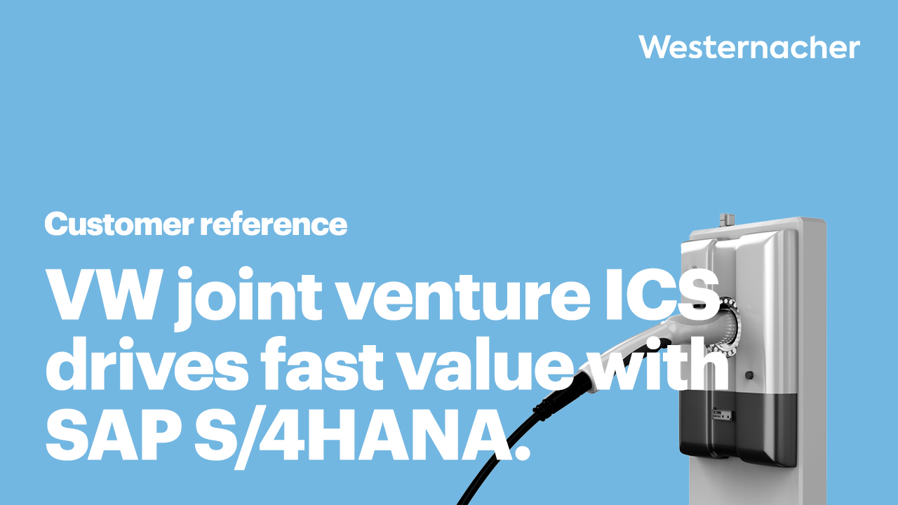 VW joint venture ICS drives fast value with SAP S/4HANA.