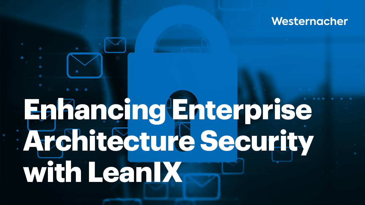 Enhancing Enterprise Architecture sSecurity with SAP LeanIX.