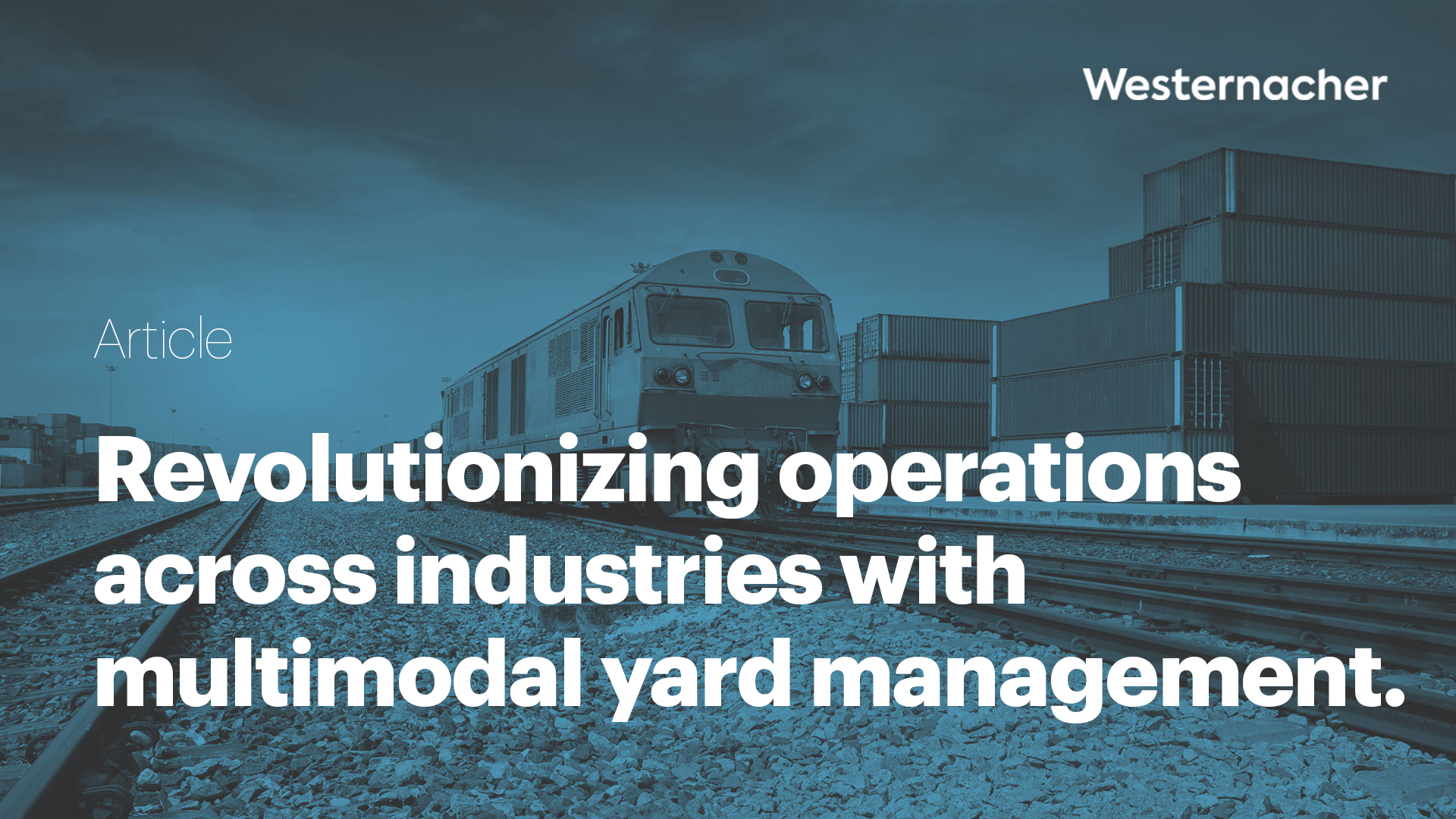 Revolutionizing operations across industries with multimodal yard ...