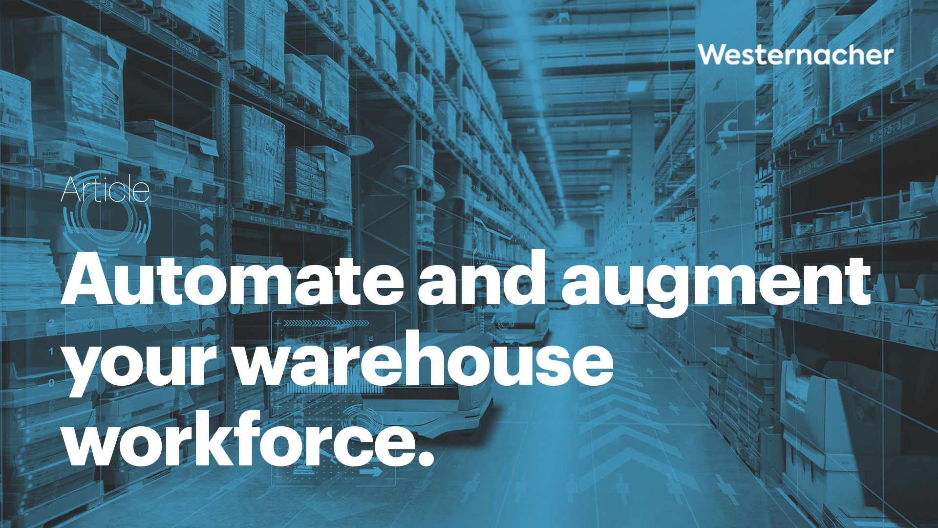 Automate and augment your warehouse workforce.
