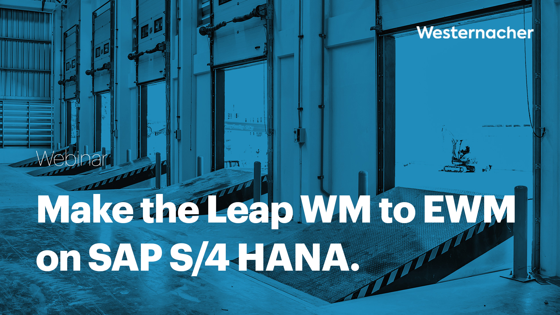 Webinar: Make the leap – WM to SAP EWM on SAP S/4HANA.