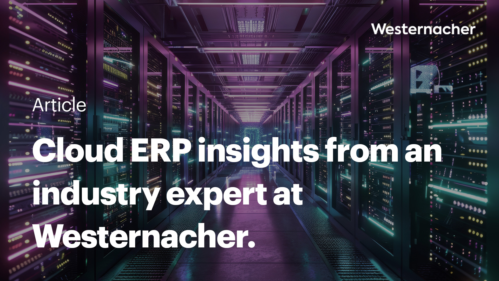 Cloud ERP insights from an industry expert at Westernacher.
